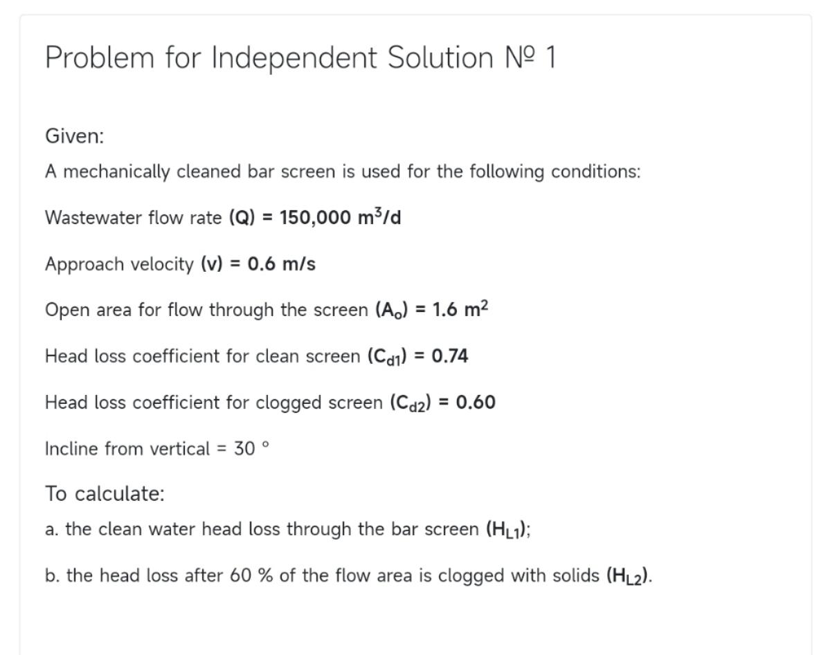 Solved Given: A mechanically cleaned bar screen is used for | Chegg.com