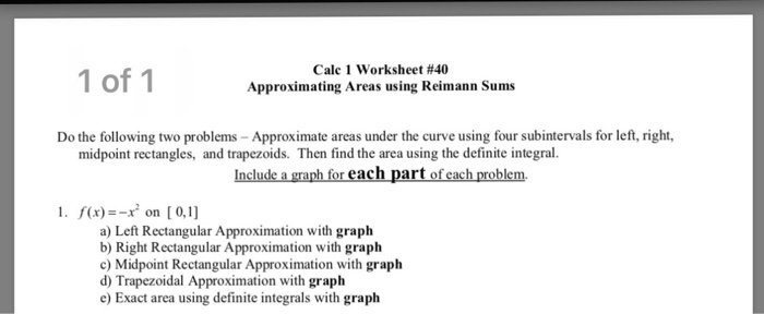 Solved 1 of 1 Calc 1 worksheet #40 Approximating Areas using | Chegg.com