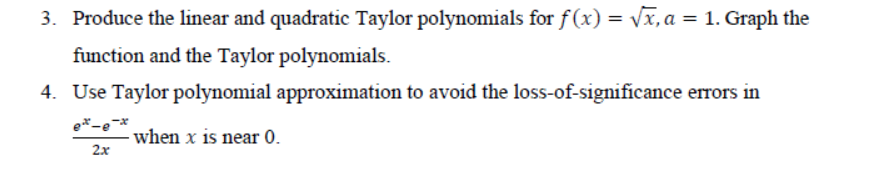 Solved 3. Produce the linear and quadratic Taylor | Chegg.com