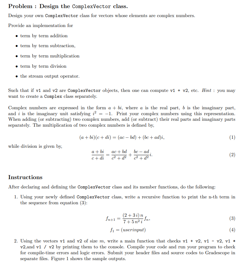 Solved Problem : Design the ComplexVector class. Design your | Chegg.com