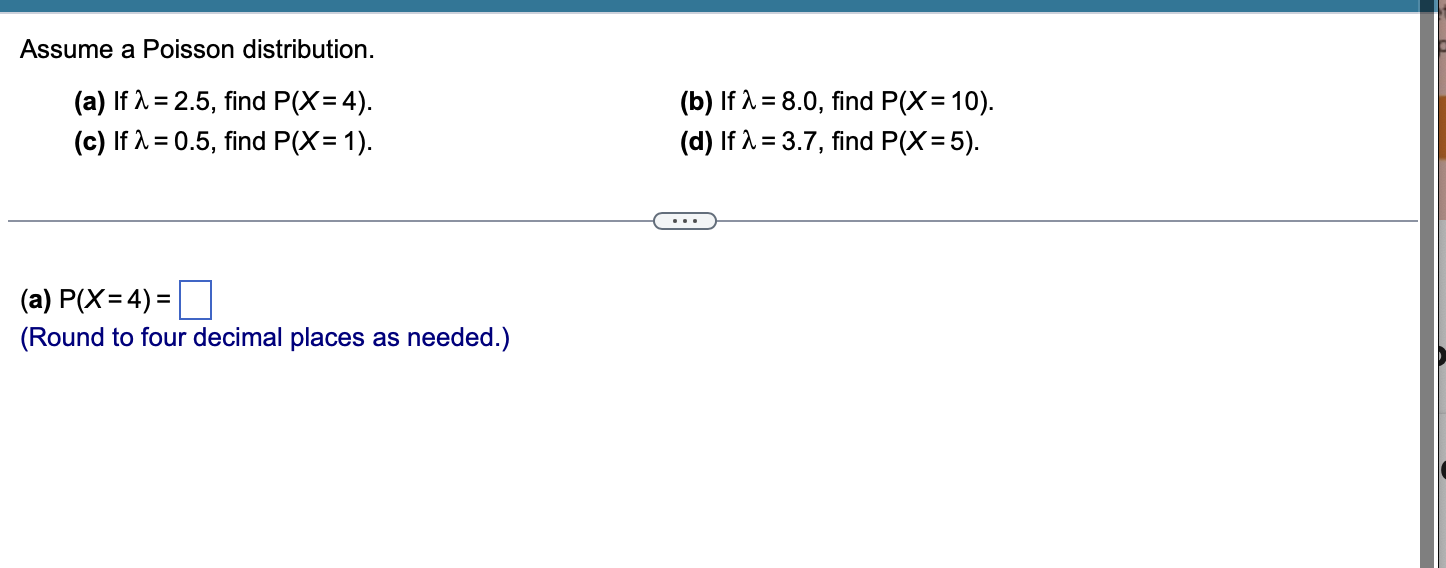 Solved Assume a Poisson distribution. (a) If λ=2.5, find | Chegg.com