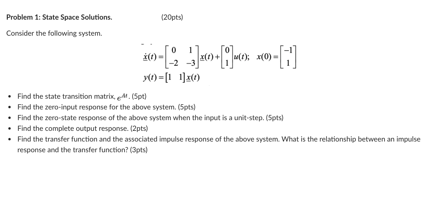 Solved Problem 1: State Space Solutions. (20pts) Consider | Chegg.com