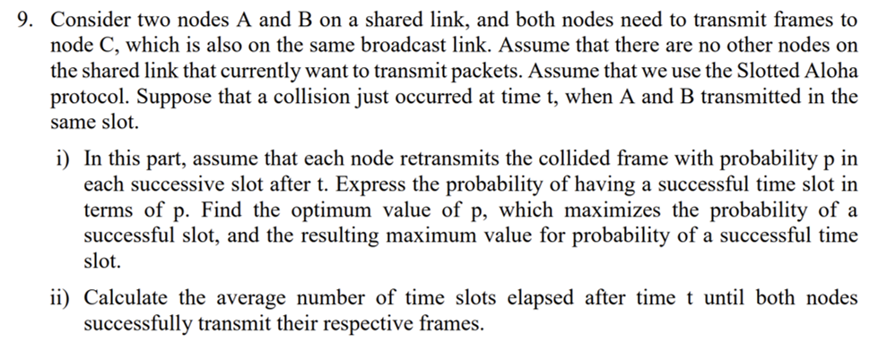 Solved 9. ﻿Consider two nodes A and B on a shared link, and | Chegg.com