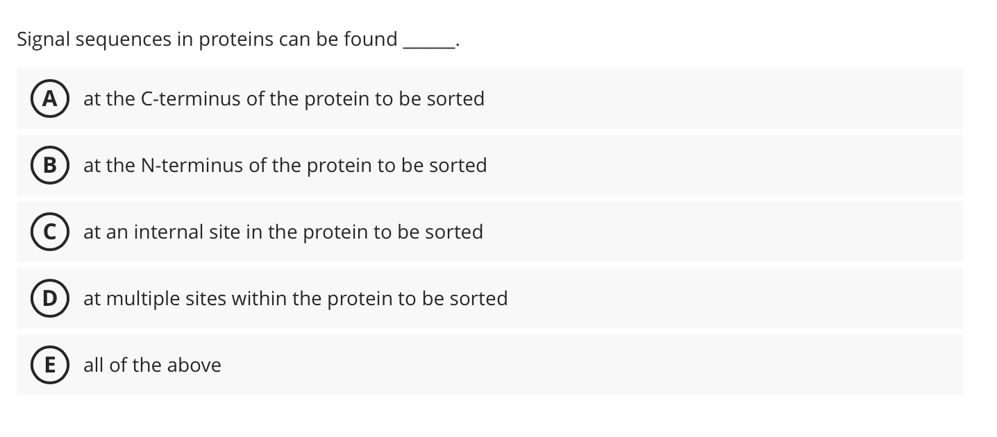 Solved Signal sequences in proteins can be foundat the | Chegg.com