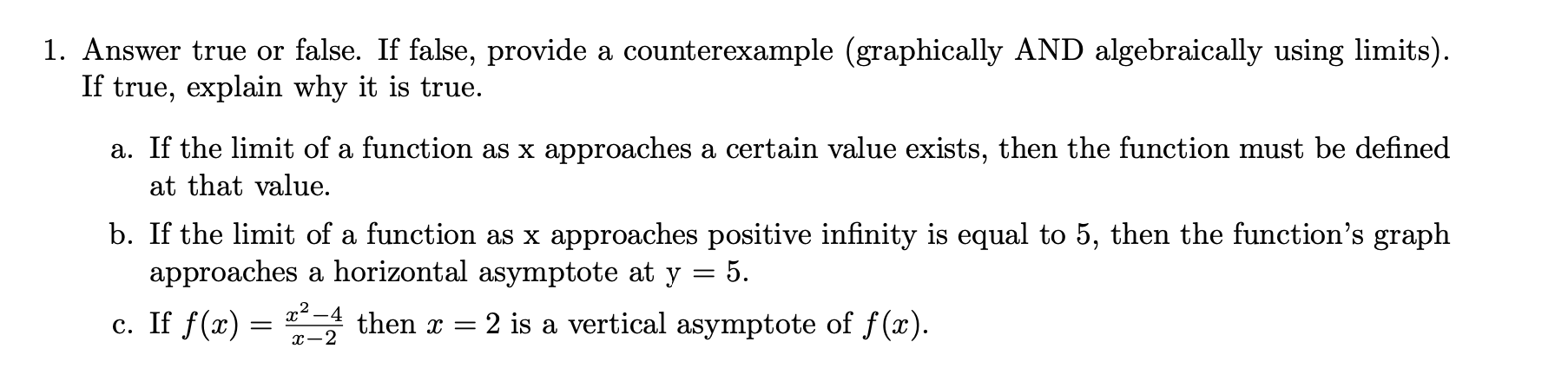 Solved Answer true or false. If false, provide a | Chegg.com