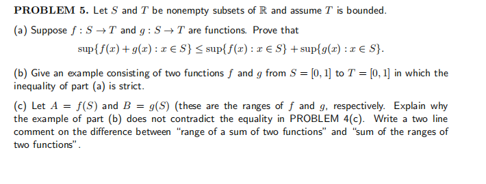 Solved PROBLEM 5. Let S and T be nonempty subsets of R and | Chegg.com