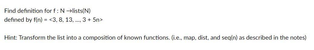 Solved Find definition for f:N→ lists( N) defined by | Chegg.com