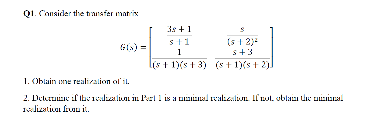 Solved Q1. Consider the transfer matrix | Chegg.com