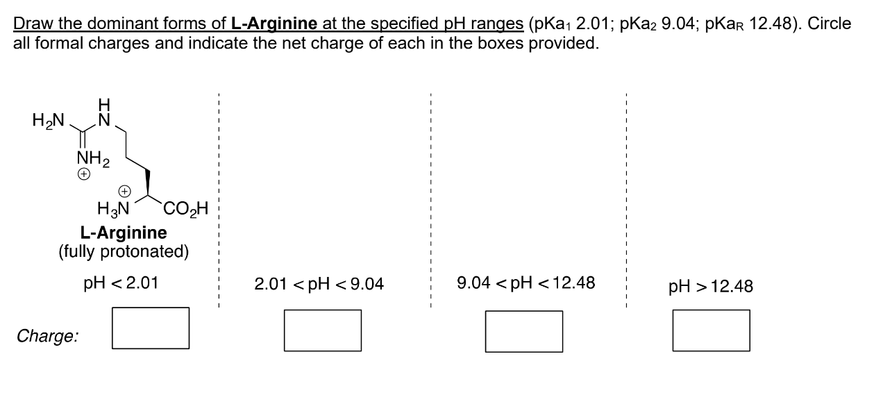 Solved Draw the dominant forms of L-Arginine at the | Chegg.com