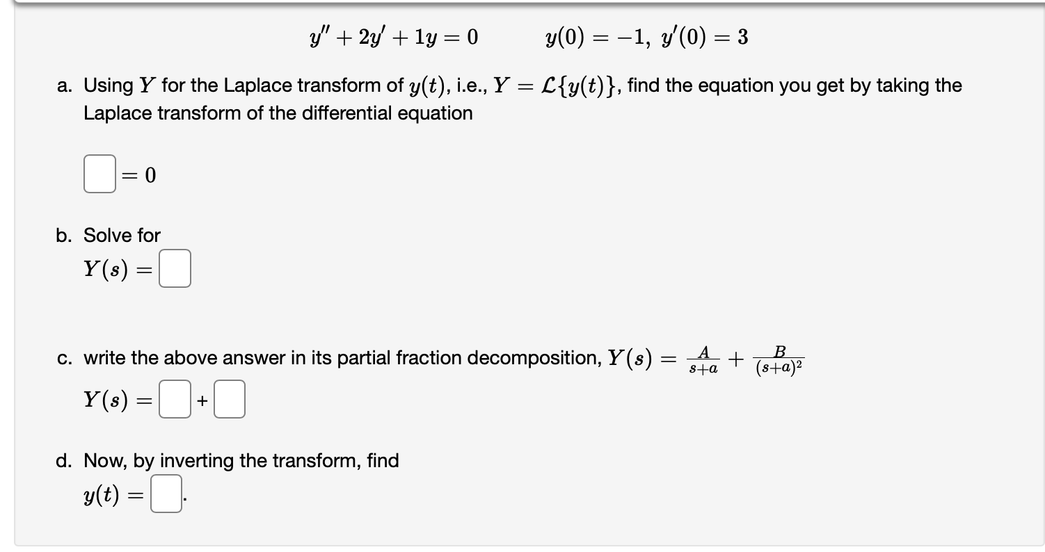 Solved y′′+2y′+1y=0y(0)=−1,y′(0)=3 a. Using Y for the | Chegg.com