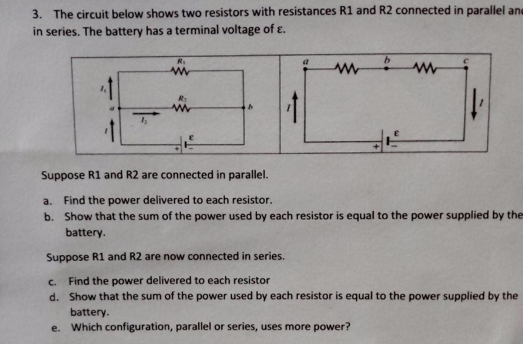 Solved 3. The circuit below shows two resistors with | Chegg.com