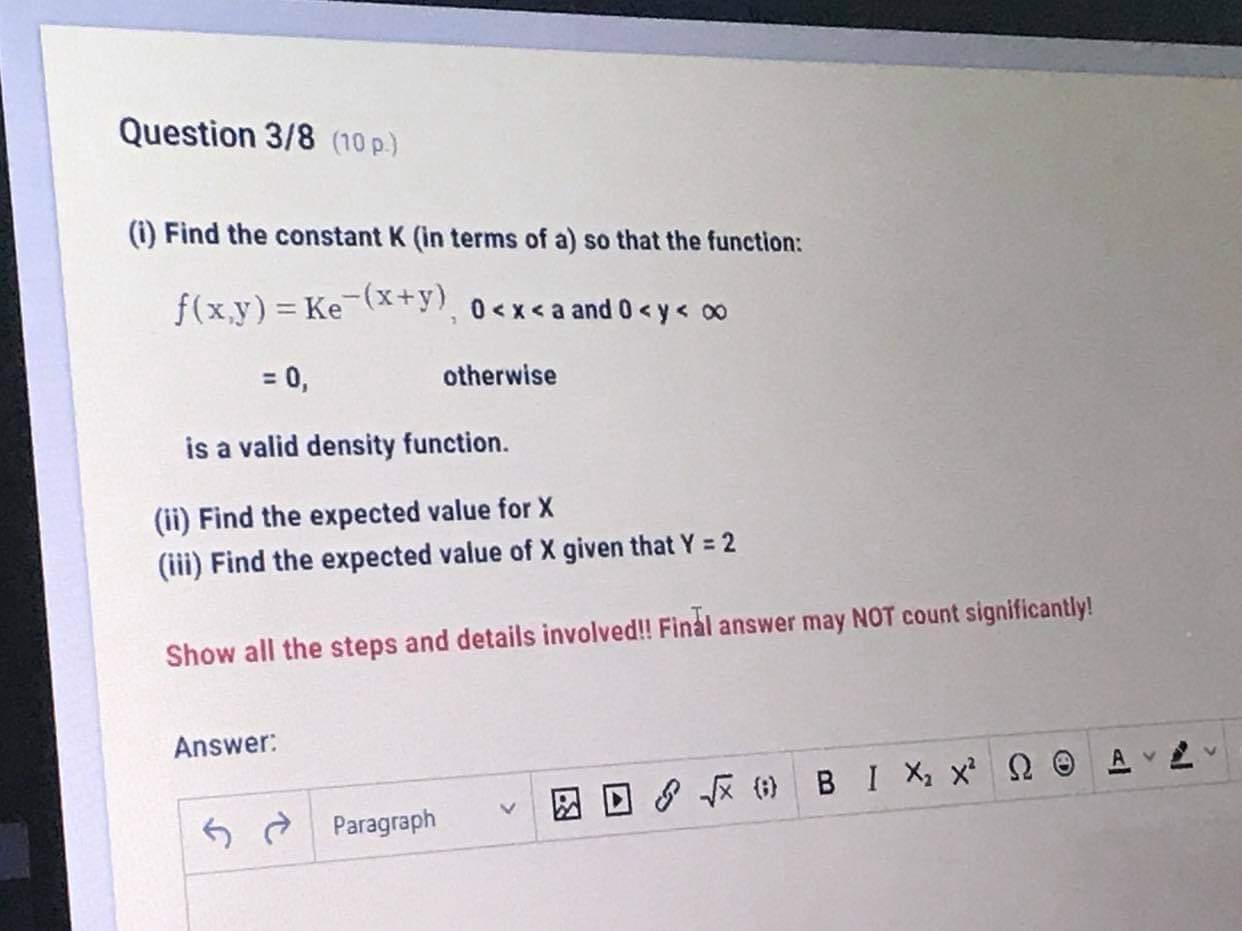 Solved (i) Find the constant K (in terms of a) so that the | Chegg.com