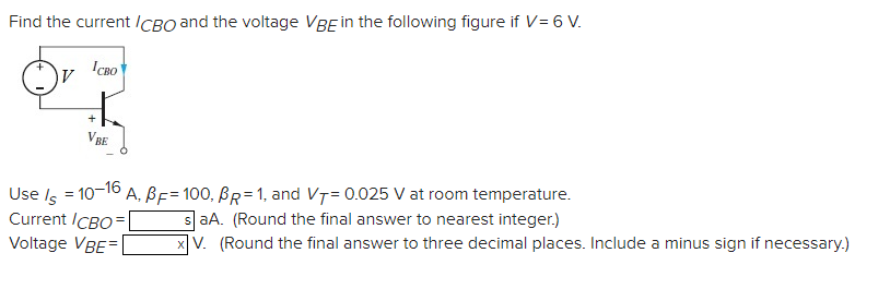 Solved Find the current ICBO and the voltage VBE in the | Chegg.com