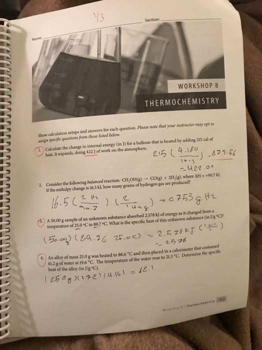 Solved Section: WORKSHOP 8 THERMOCHEMISTRY Shonw calculation | Chegg.com