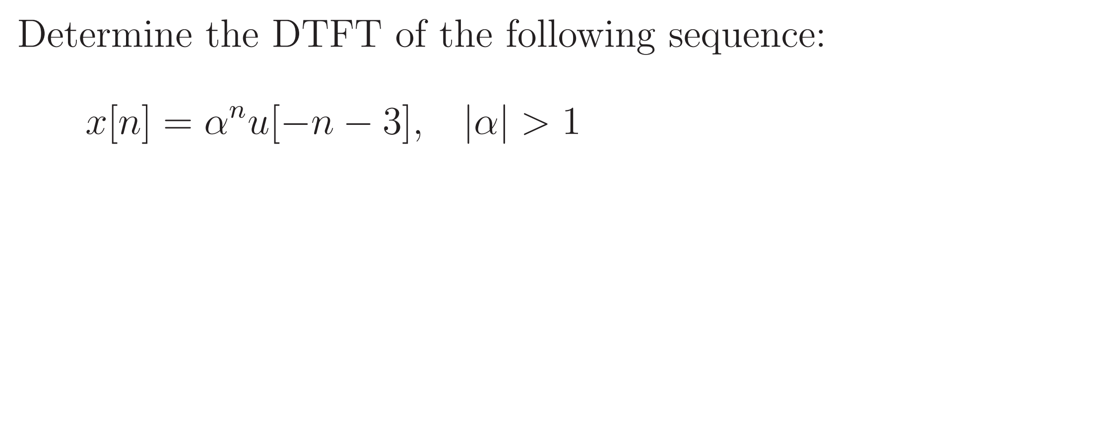 Solved Determine the DTFT of the following sequence: | Chegg.com