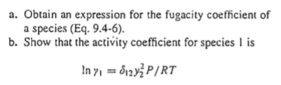 Solved 9.7 The virial equation for a binary mixture is PV | Chegg.com