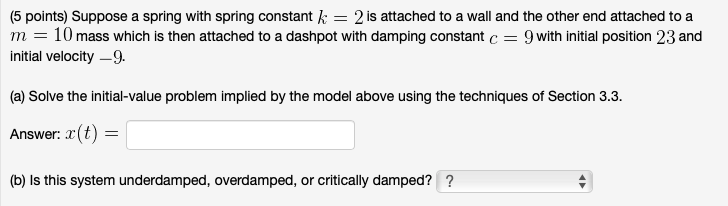 Solved (5 points) Suppose a spring with spring constant k = | Chegg.com
