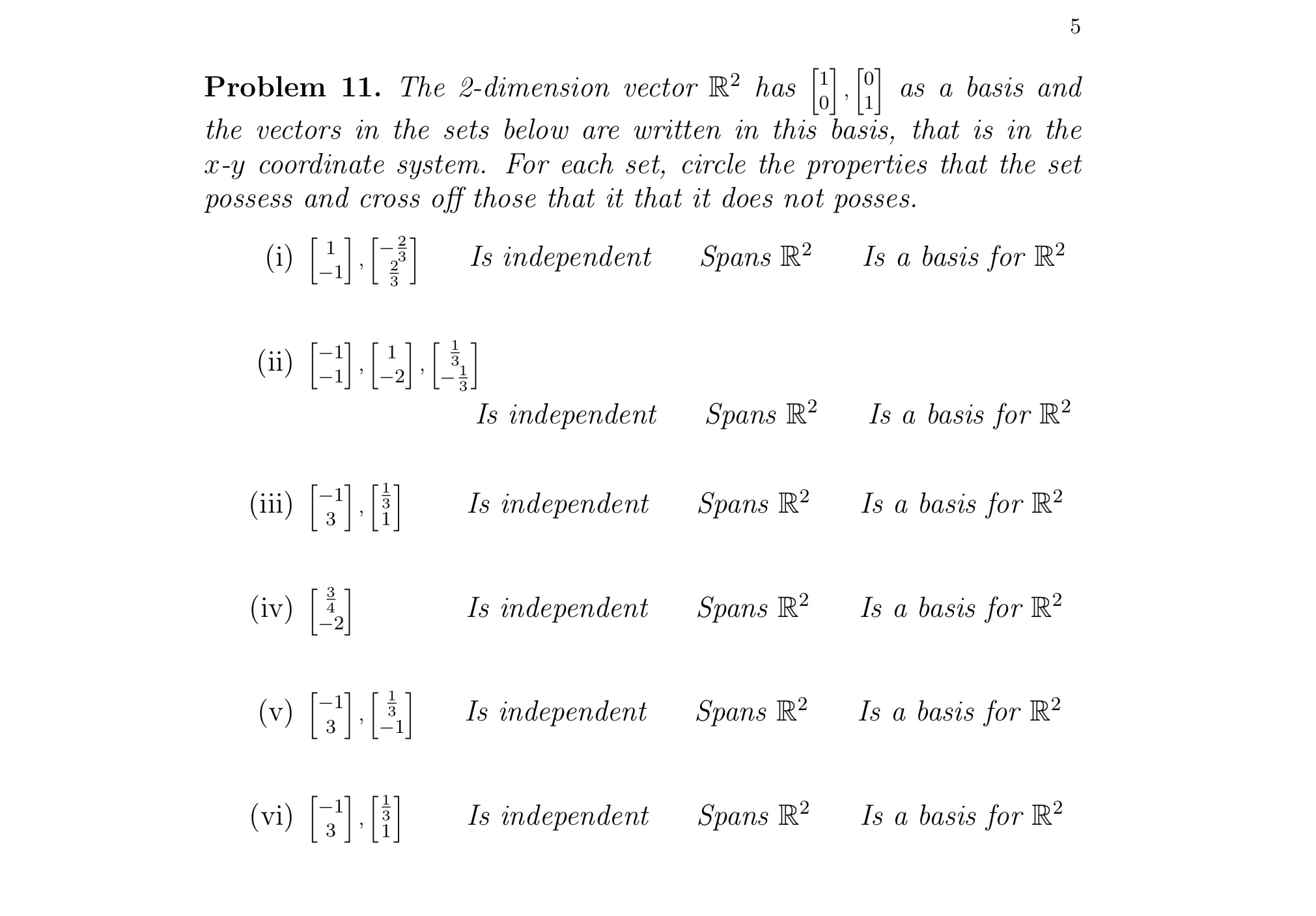 Solved Problem 11. The 2-dimension vector R2 has [10],[01] | Chegg.com
