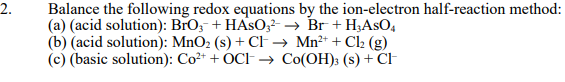 Solved 2. Balance the following redox equations by the | Chegg.com