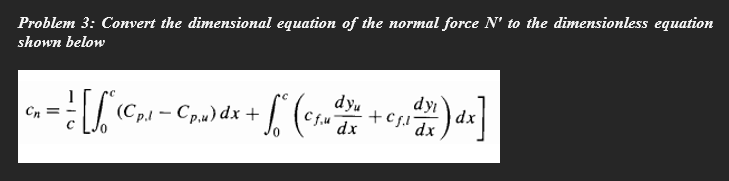 Solved Problem 3: Convert the dimensional equation of the | Chegg.com