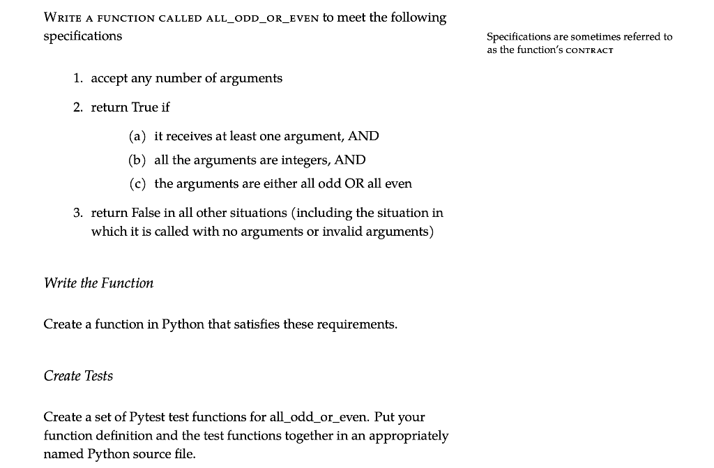 Solved WRITE A FUNCTION CALLED ALL_ODD_OR_EVEN to meet the | Chegg.com