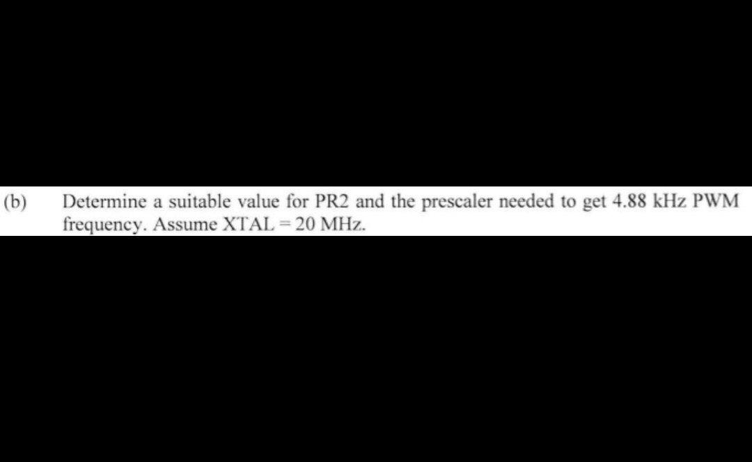 Solved (b) a Determine a suitable value for PR2 and the | Chegg.com