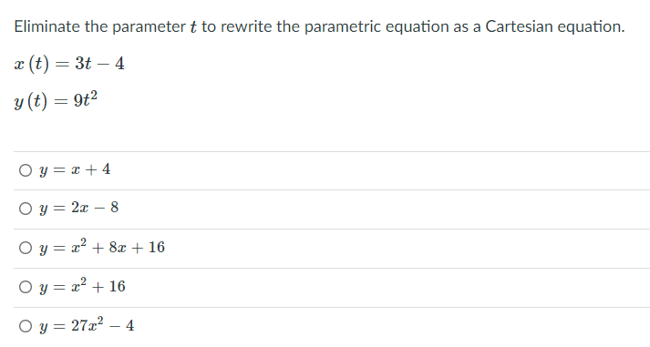 Solved Eliminate the parameter t to rewrite the parametric | Chegg.com