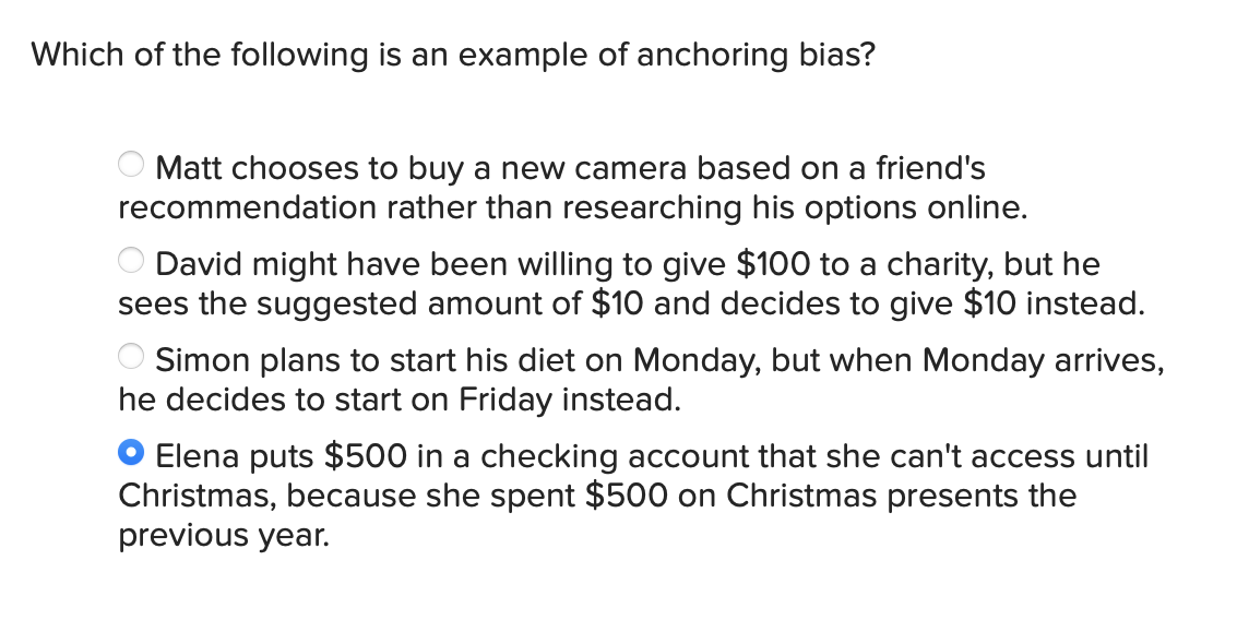 Solved Which of the following is an example of anchoring | Chegg.com