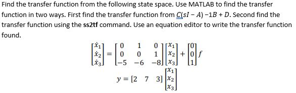 Solved Find the transfer function from the following state | Chegg.com