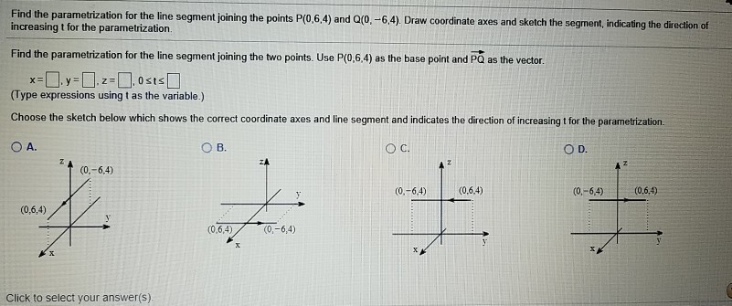 Solved Find the parametrization for the line segment joining | Chegg.com