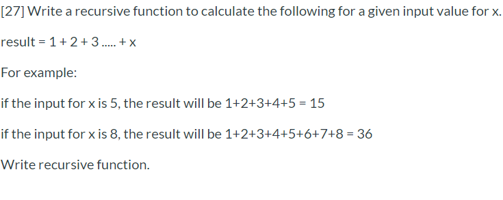 Solved [27] Write a recursive function to calculate the | Chegg.com