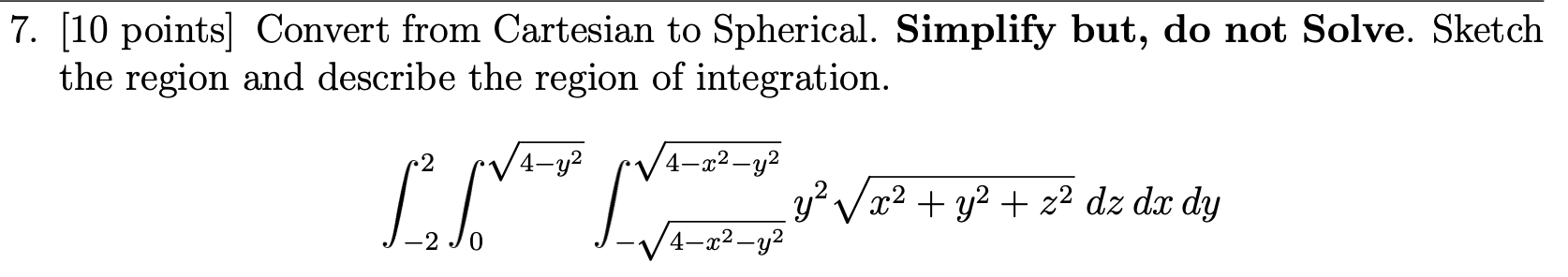 [10 points] Convert from Cartesian to Spherical. | Chegg.com