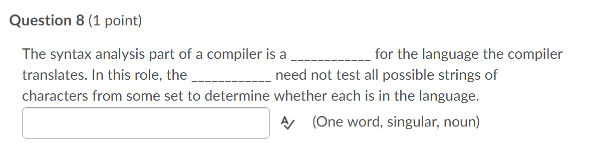 Solved Question 8 (1 point) The syntax analysis part of a | Chegg.com