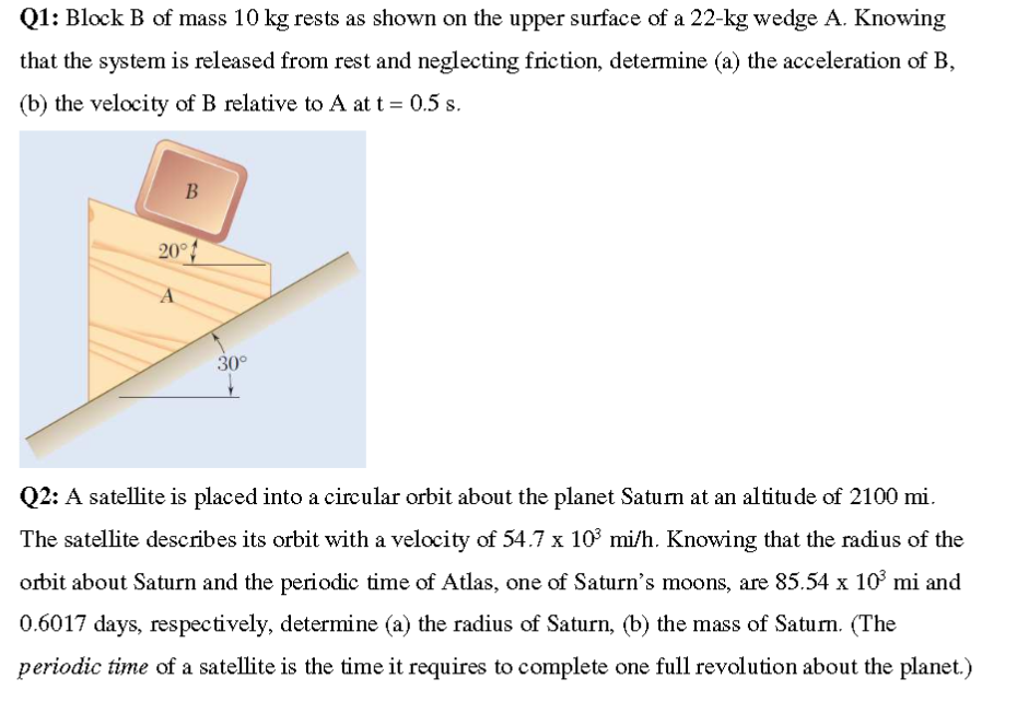 Solved Q1: Block B of mass 10 kg rests as shown on the upper | Chegg.com