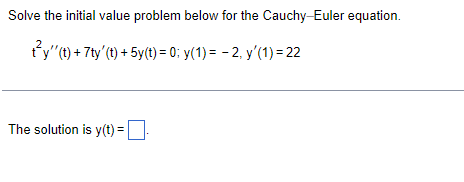 Solve the initial value problem below for the | Chegg.com