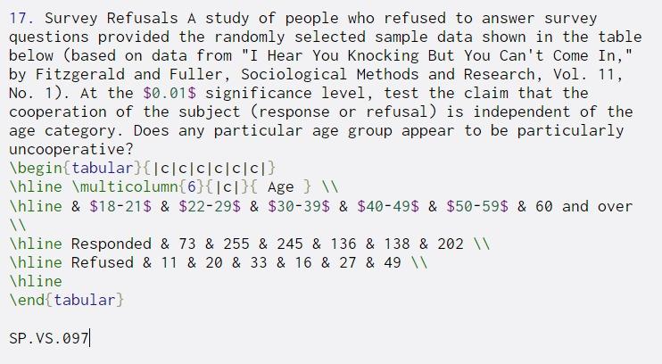 Solved 17. Survey Refusals A study of people who refused to | Chegg.com