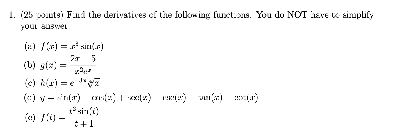 Solved 1. (25 points) Find the derivatives of the following | Chegg.com