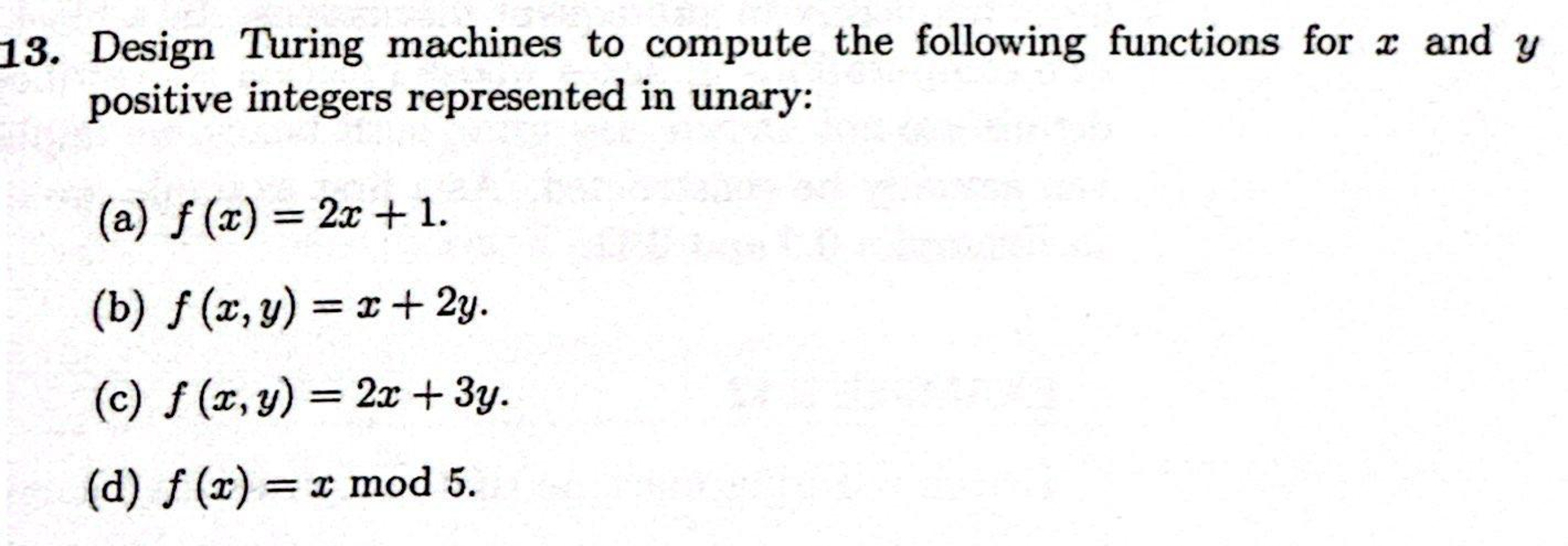 Solved Design Turing machines to compute the following | Chegg.com
