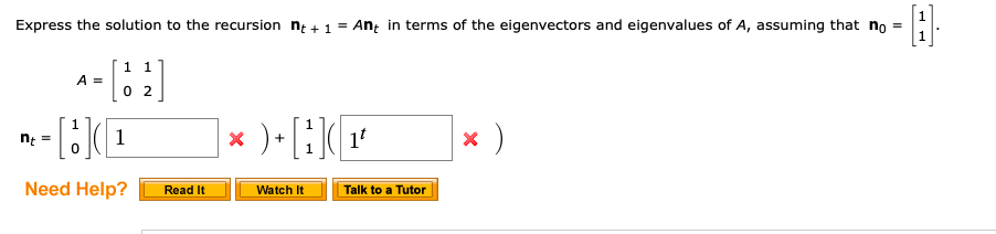 Solved Express the solution to the recursion nt + 1 = Ant in | Chegg.com