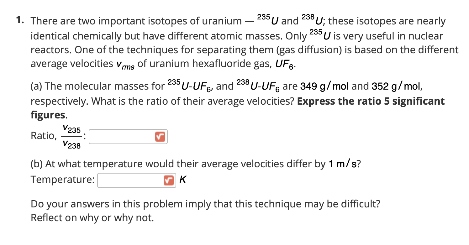 Solved 235 U and 238 235 238 1. There are two important | Chegg.com