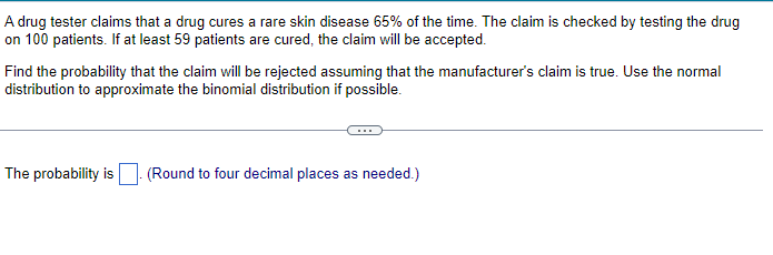 Solved A drug tester claims that a drug cures a rare skin | Chegg.com