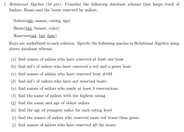 Solved 1. Relational Algebra (50 pts): Consider the | Chegg.com