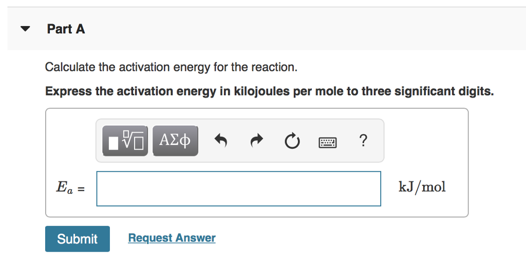Solved PartA Calculate the activation energy for the | Chegg.com