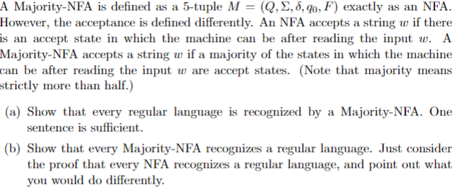 Solved A Majority-NFA is defined as a 5-tuple M = | Chegg.com