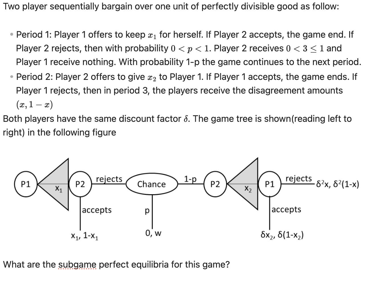 Solved by an EXPERT Two player sequentially bargain over one unit of | Chegg.com