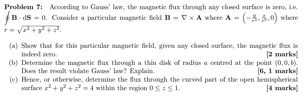 Solved Problem 7: According to Gauss' law, the magnetic flux | Chegg.com