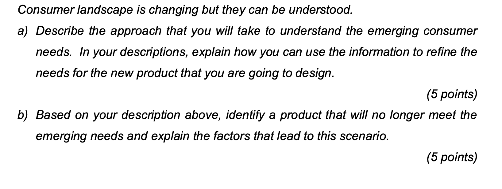 Solved Consumer landscape is changing but they can be | Chegg.com