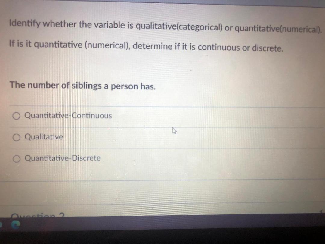 Solved Identify whether the variable is | Chegg.com