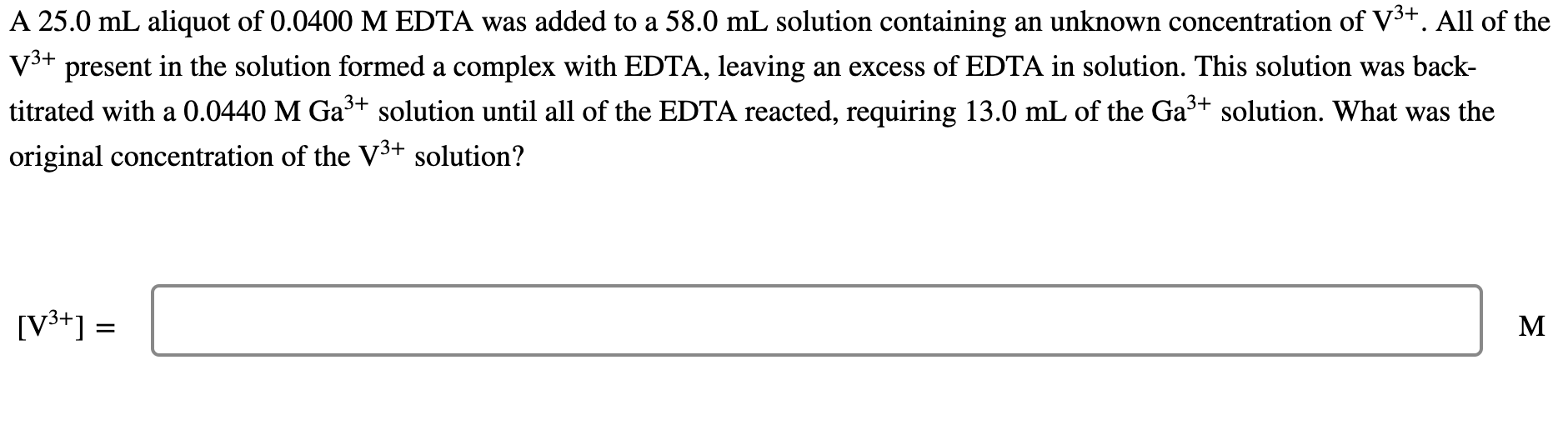 Solved A 25.0 mL aliquot of 0.0400M EDTA was added to a 58.0 | Chegg.com