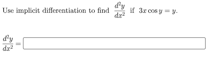 Solved Use implicit differentiation to find day dx2 if 32 | Chegg.com